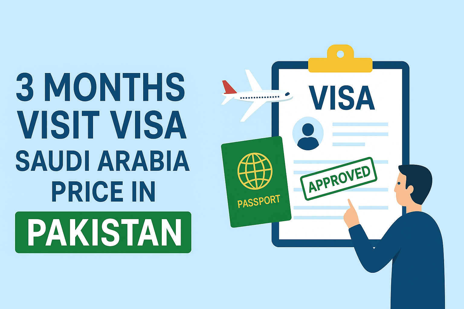 3 Months Visit Visa Saudi Arabia Price in Pakistan – Full Guide